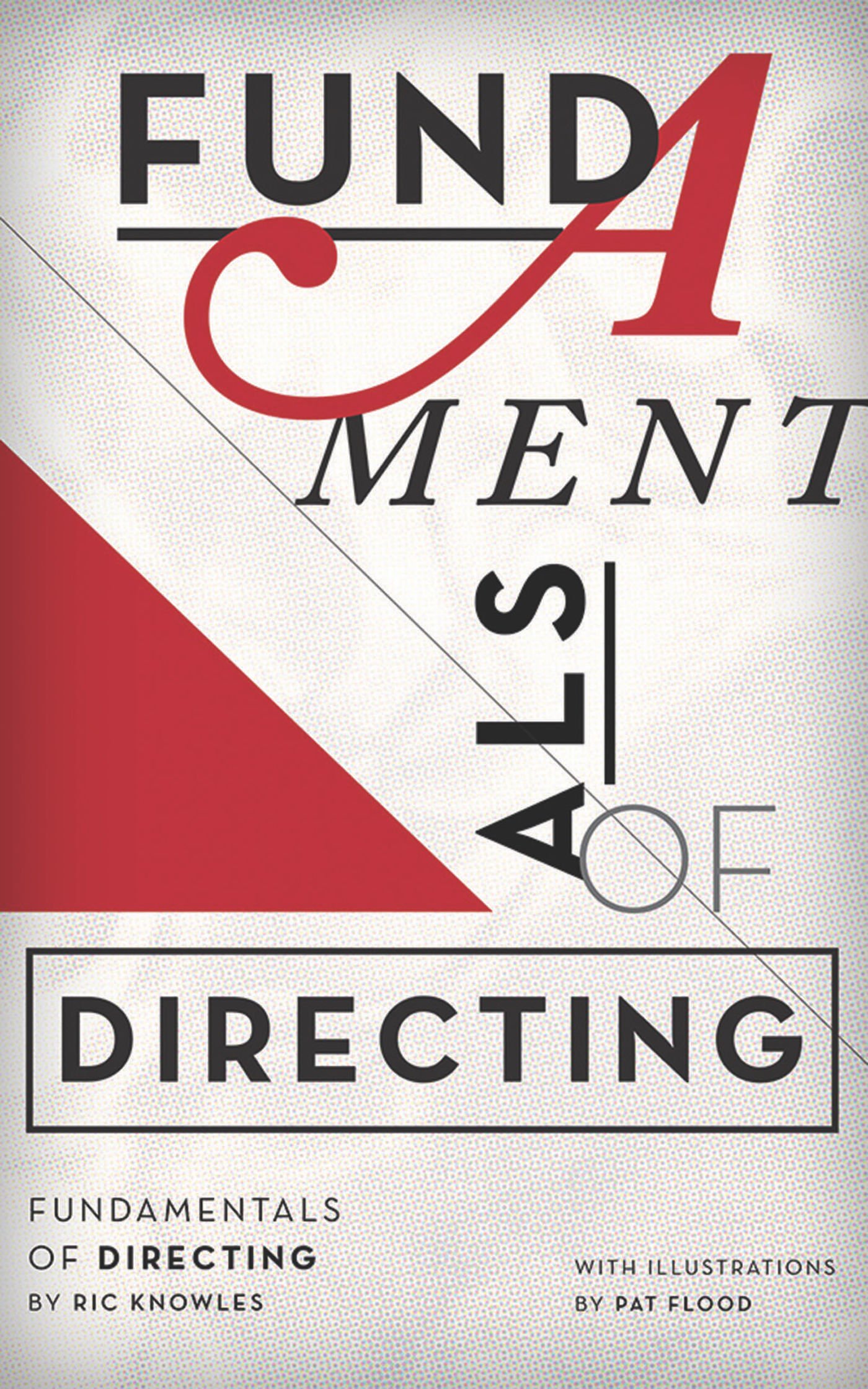 Fundamentals of Directing: Knowles, Ric: 9781770914704: Amazon.com: Books