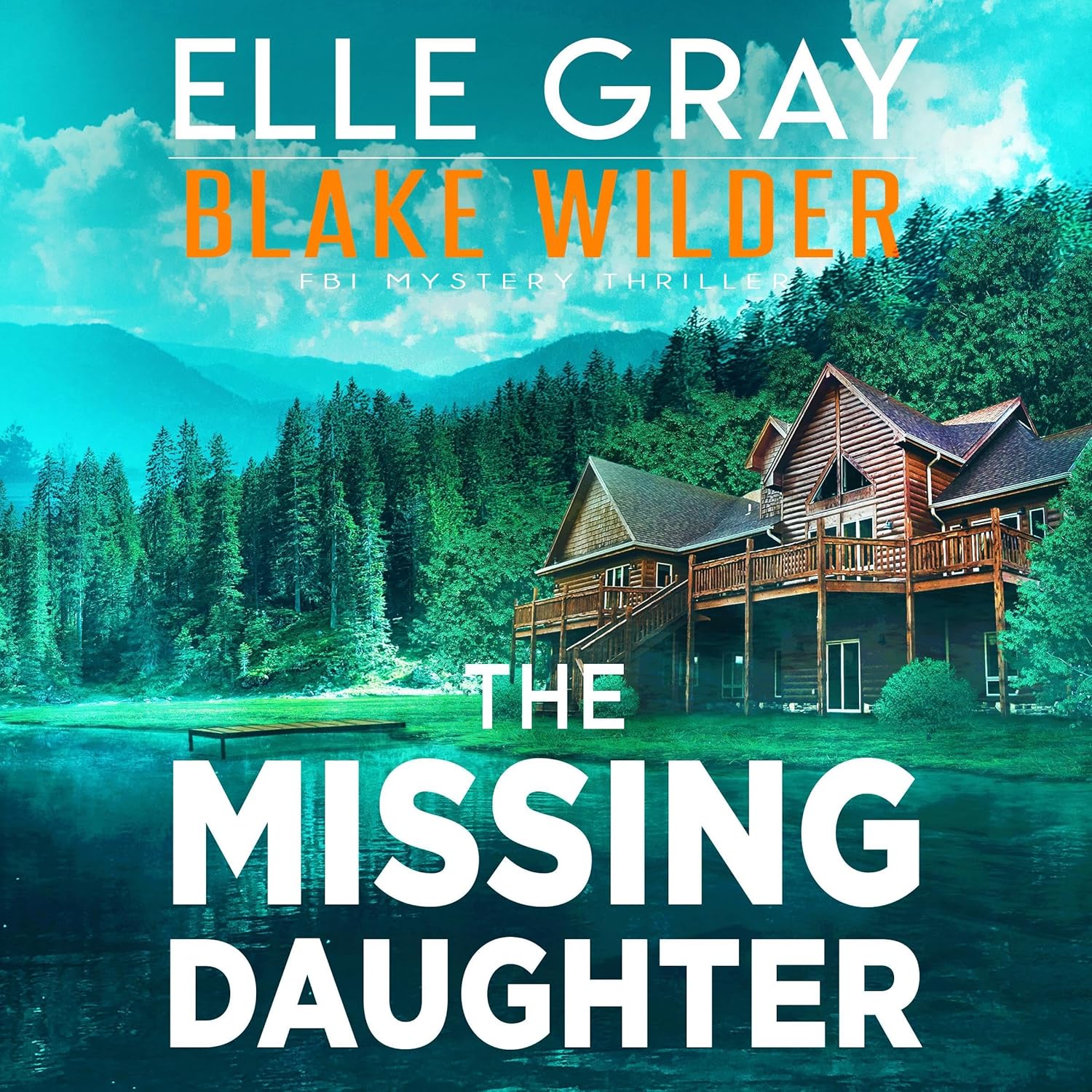 Amazon.com: The Missing Daughter: Blake Wilder FBI Mystery Thriller ...