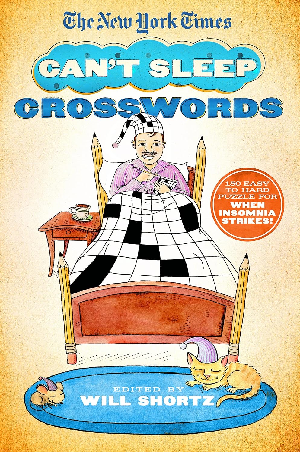 The New York Times Can't Sleep Crosswords: 150 Easy to Hard Puzzles for ...