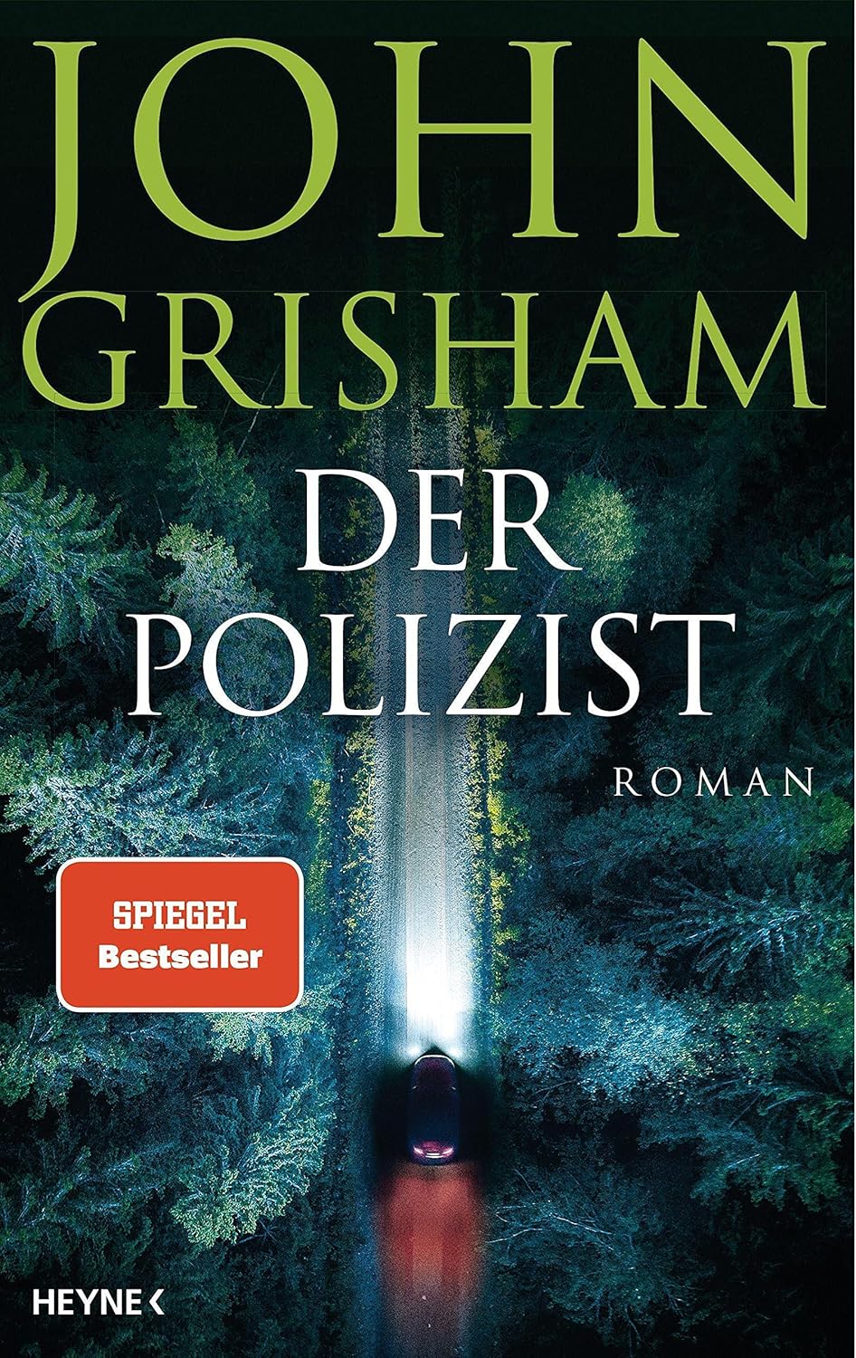 Der Polizist: Roman : Grisham, John, Reiter, Bea, Walsh-Araya, Imke ...