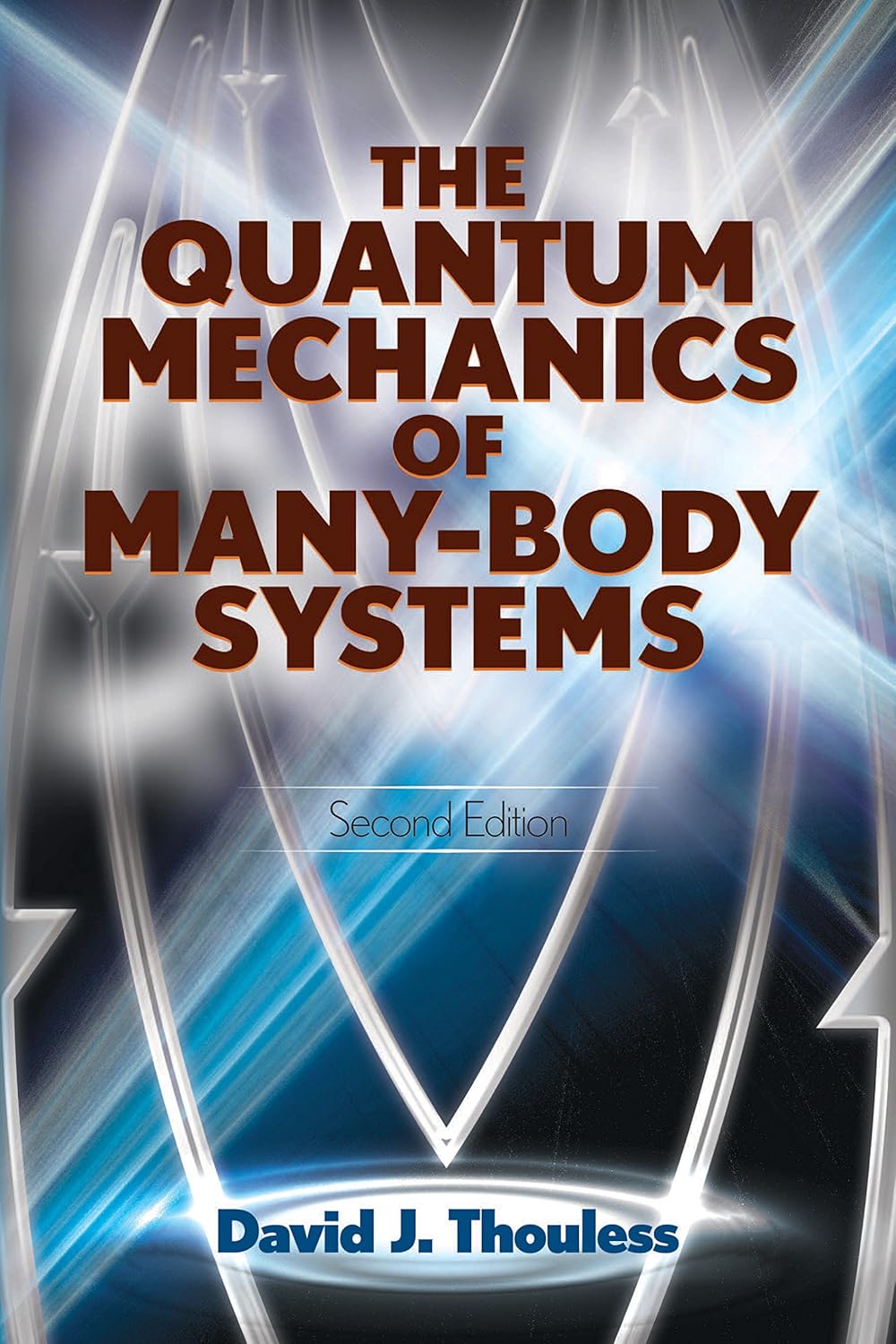 The Quantum Mechanics of Many-Body Systems: Second Edition (Dover Books ...