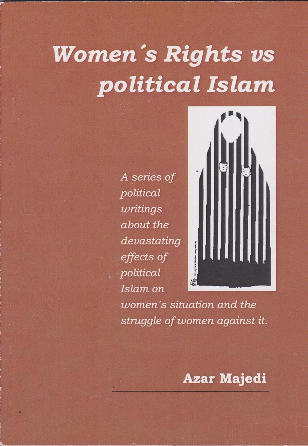 WOMEN'S RIGHTS VS. POLITICAL ISLAM.: Majedi, Azar.: 9789197715997 ...