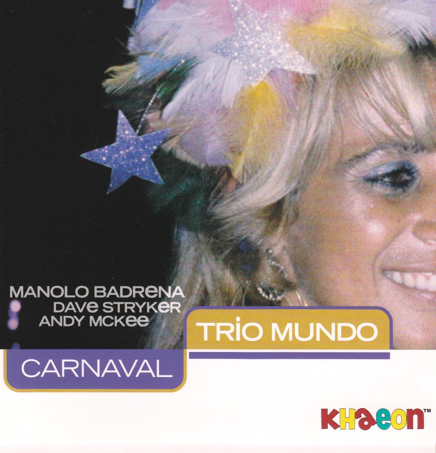 Trio Mundo, Dave Stryker, Manolo Badrena, Steve Slagle - Carnaval ...
