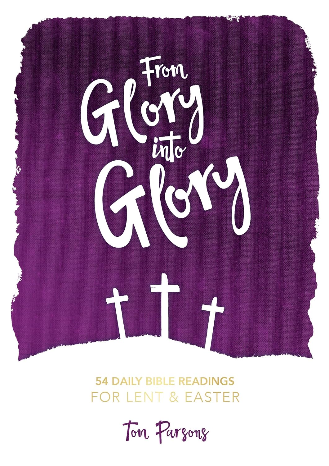 From Glory into Glory: Tom Parsons: 9781914966736: Amazon.com: Books