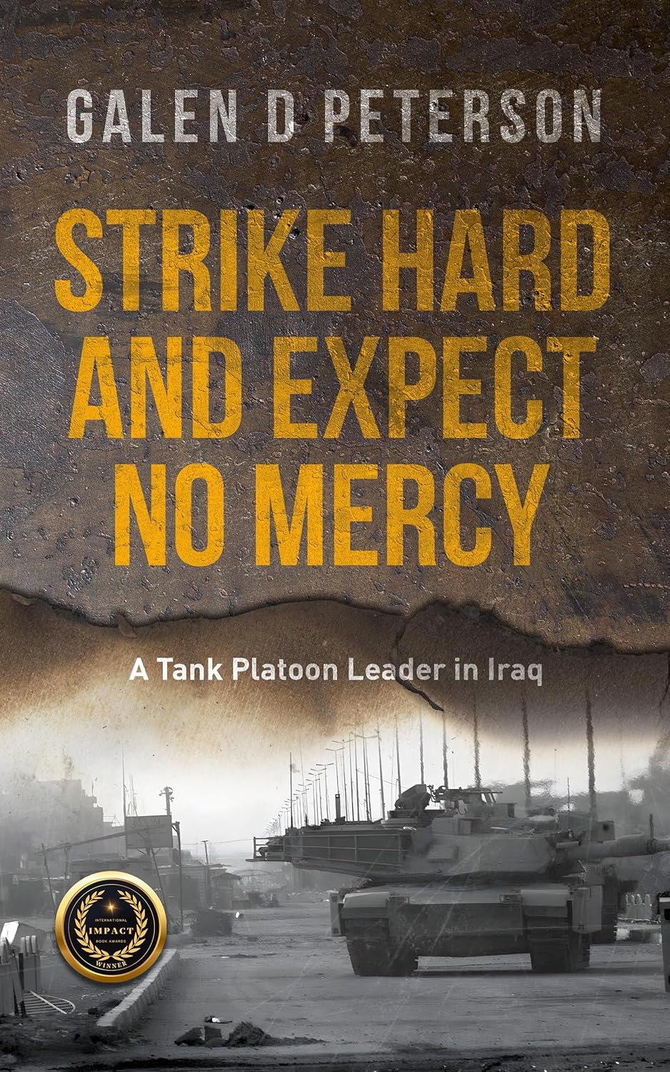 Amazon.com: Strike Hard and Expect No Mercy: A Tank Platoon Leader in ...