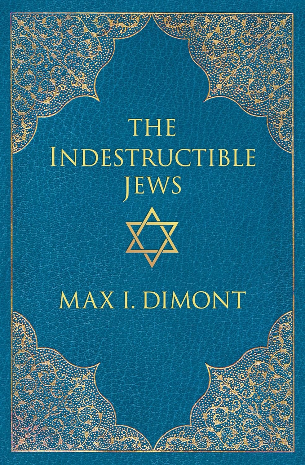 Amazon.com: The Indestructible Jews eBook : Dimont, Max I.: Kindle Store