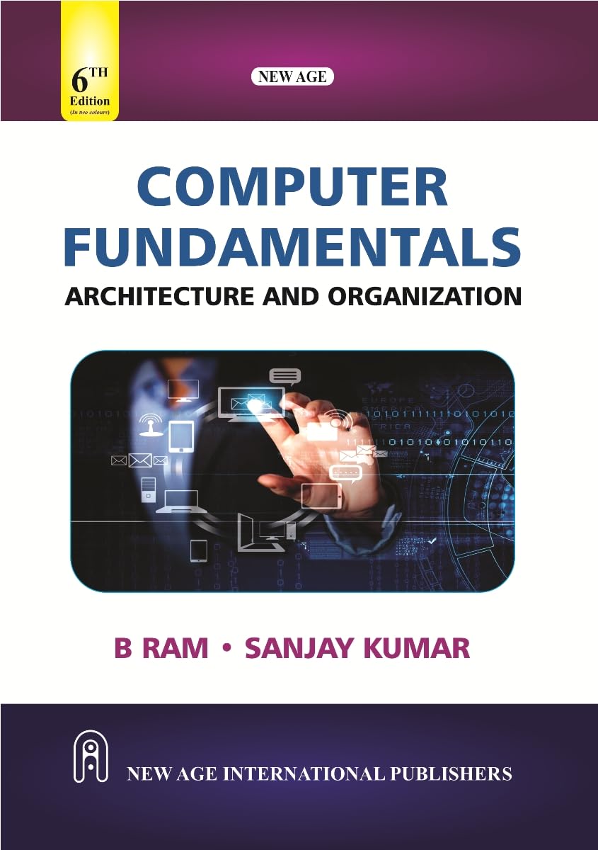 Computer Fundamentals-Architecture and Organization: B. Ram ...
