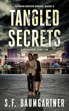 Tangled Secrets: A Suspense Thriller (Mirror Estate Psychological ...