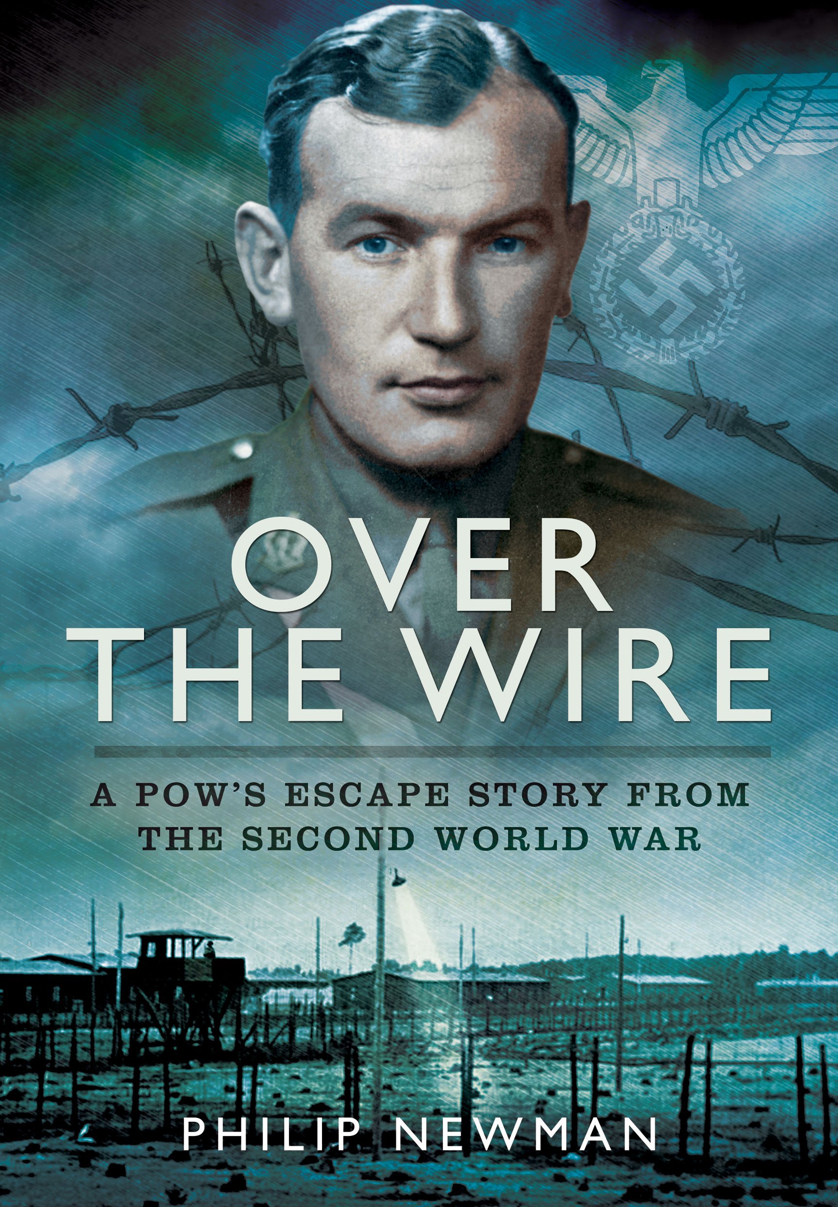 Buy Over the Wire: A POW's Escape Story From the Second World War ...