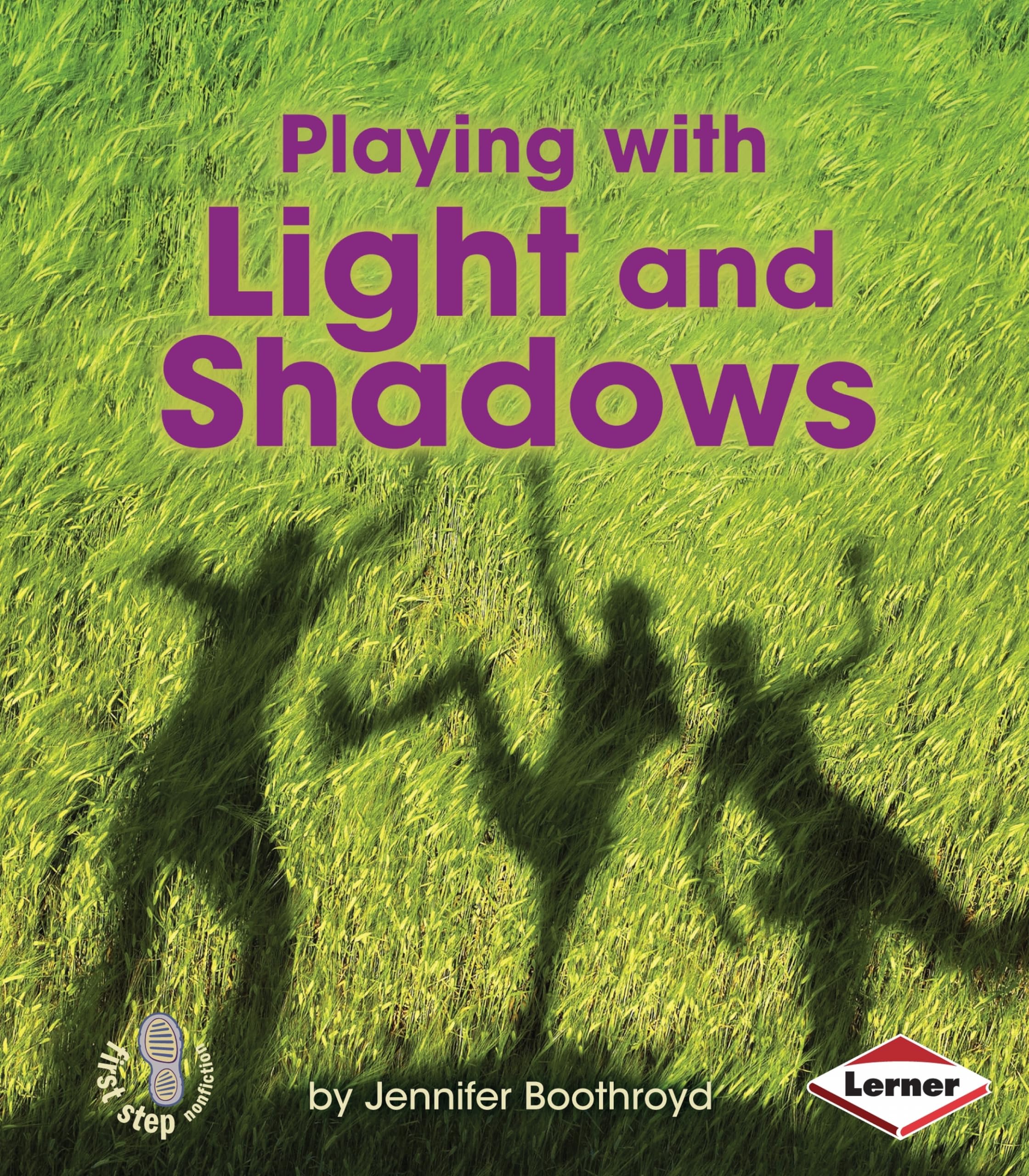 Amazon.com: Playing with Light and Shadows (First Step Nonfiction ...
