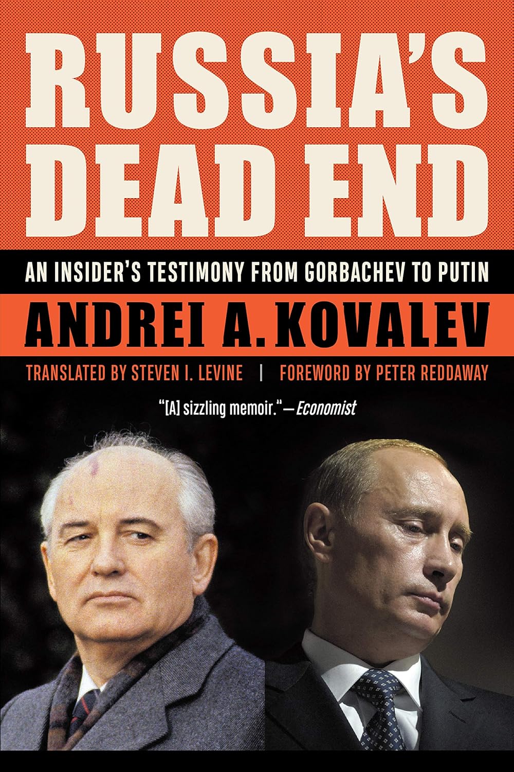Russia's Dead End: An Insider's Testimony from Gorbachev to Putin ...