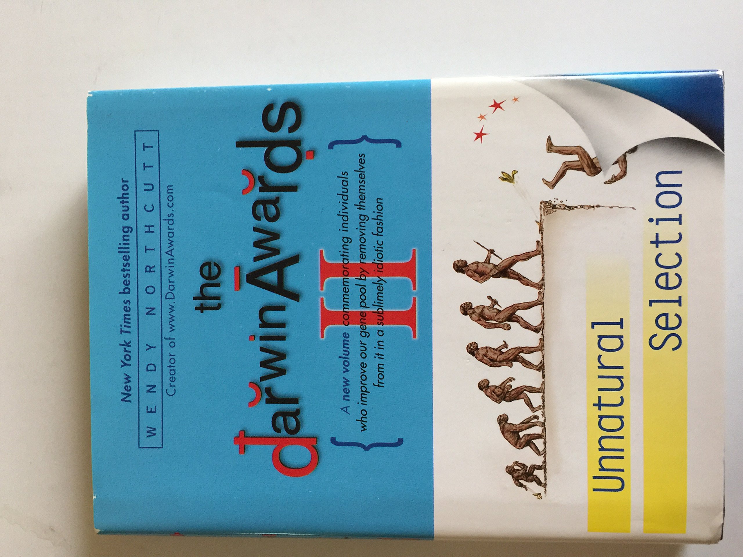 Unnatural Selection The Darwin Awards II Unnatural Selection Hardcover