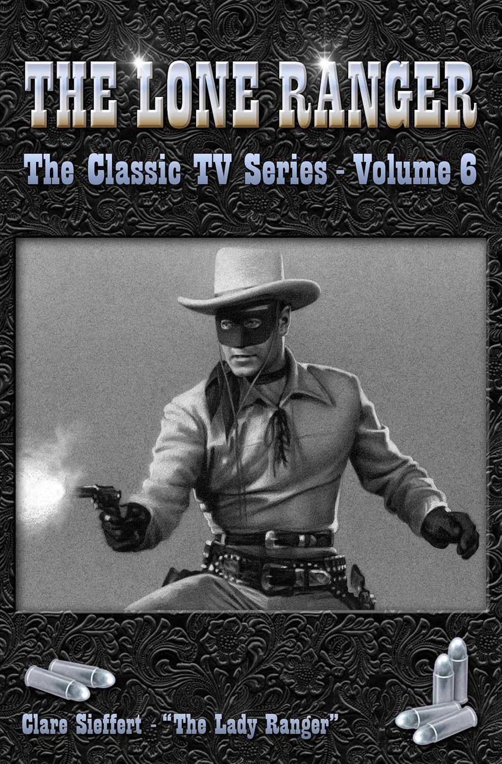 Amazon.com: The Lone Ranger - 6 (The Classic TV Series) eBook ...