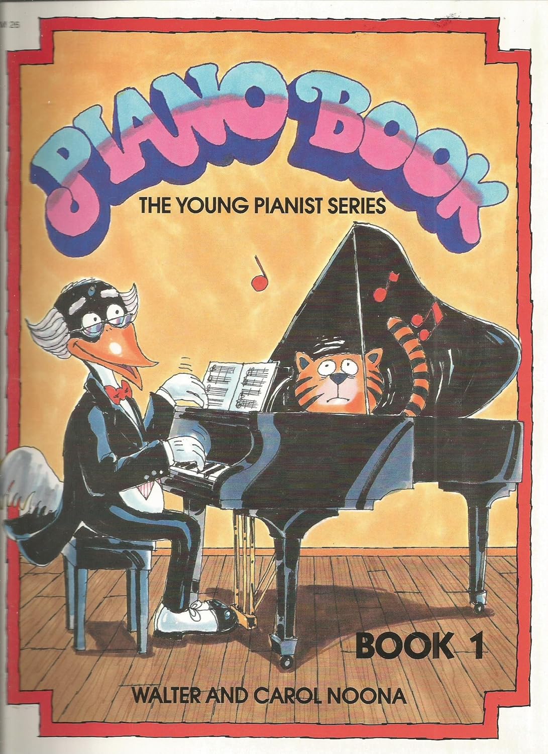 Piano Book 1 (The Young Pianist Series): Noona, Walter & Carol: Amazon ...