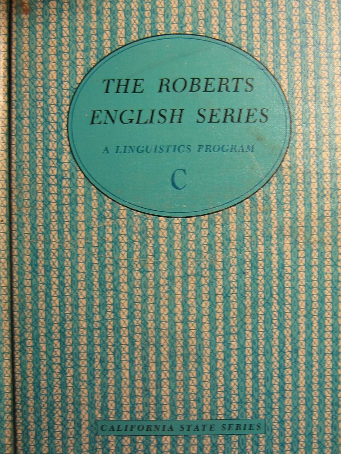 The Roberts English Series: a Linguistics Program Book C: Paul Roberts ...