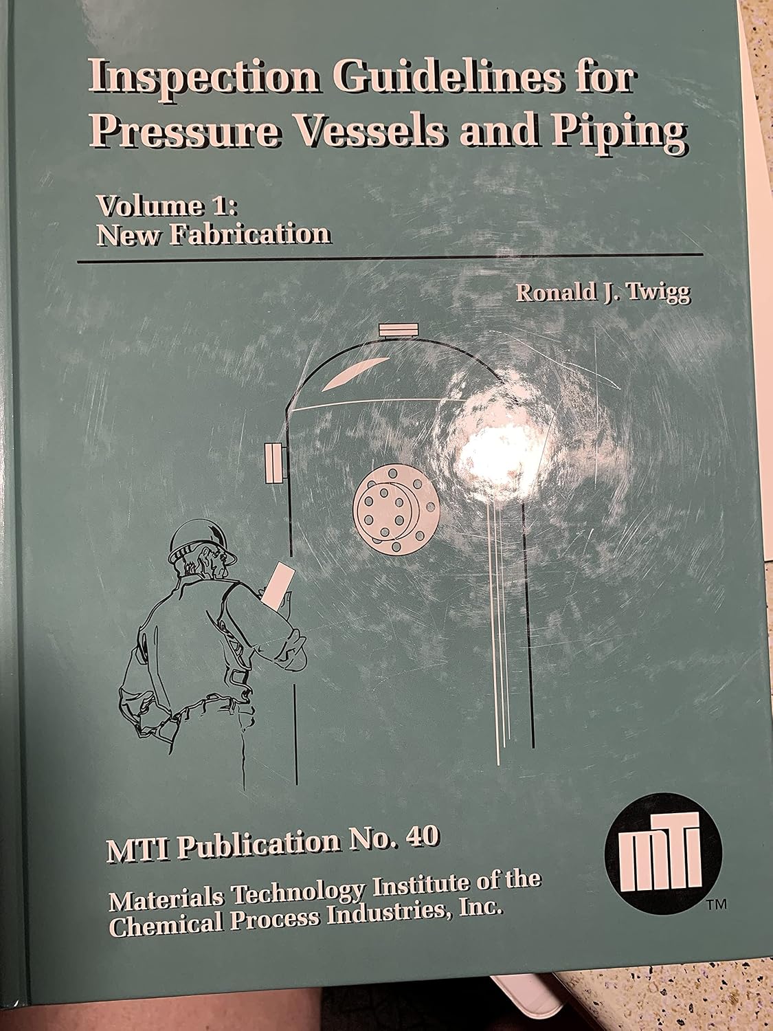 Inspection Guidelines for Pressure Vessels and Piping: Ronald J. Twigg ...