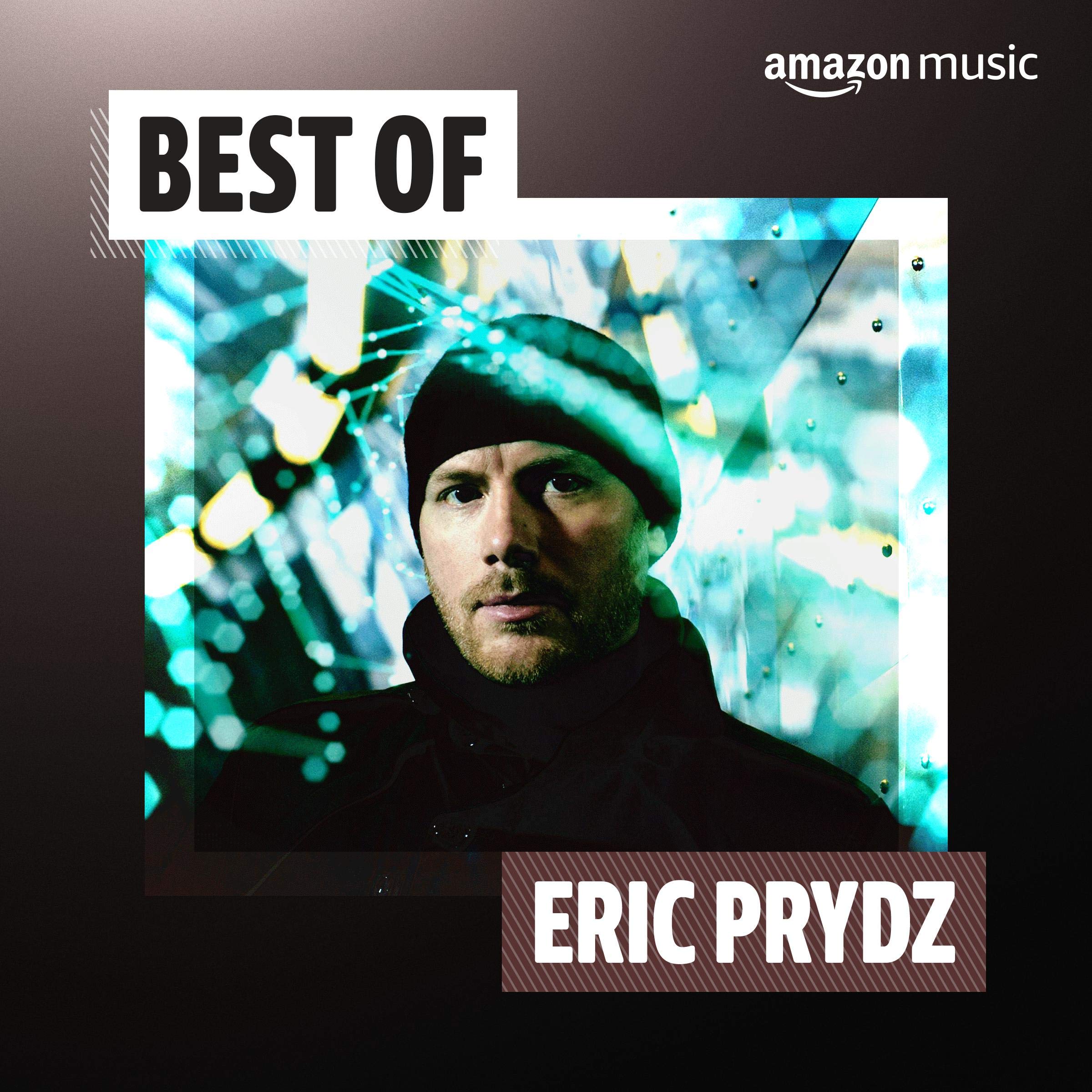 Best of Eric Prydz Playlist on Amazon Music Unlimited