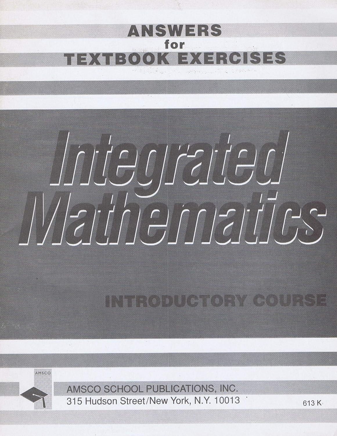 Integrated Mathematics, Introductory Course, Answers for Textbook ...
