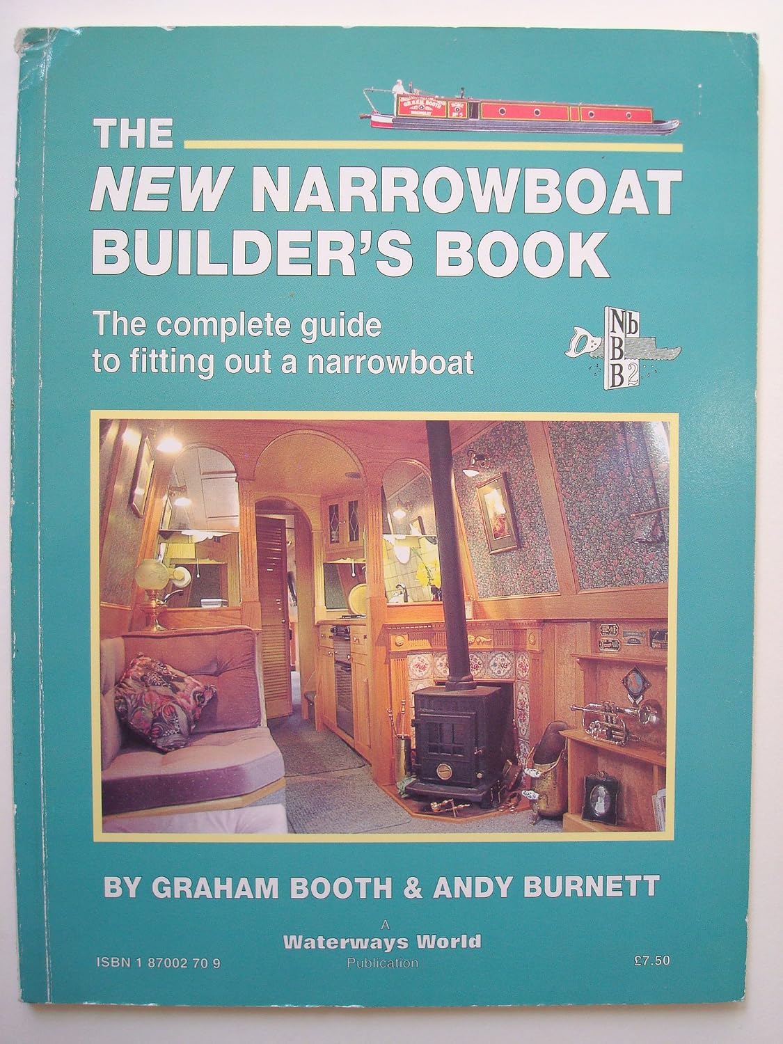 The New NarrowBoat Builders Book: The Complete Guide to Fitting Out a ...