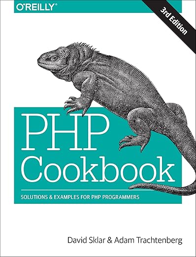 PHP Cookbook: Solutions & Examples for PHP Programmers: Sklar, David, Trachtenberg, Adam ...