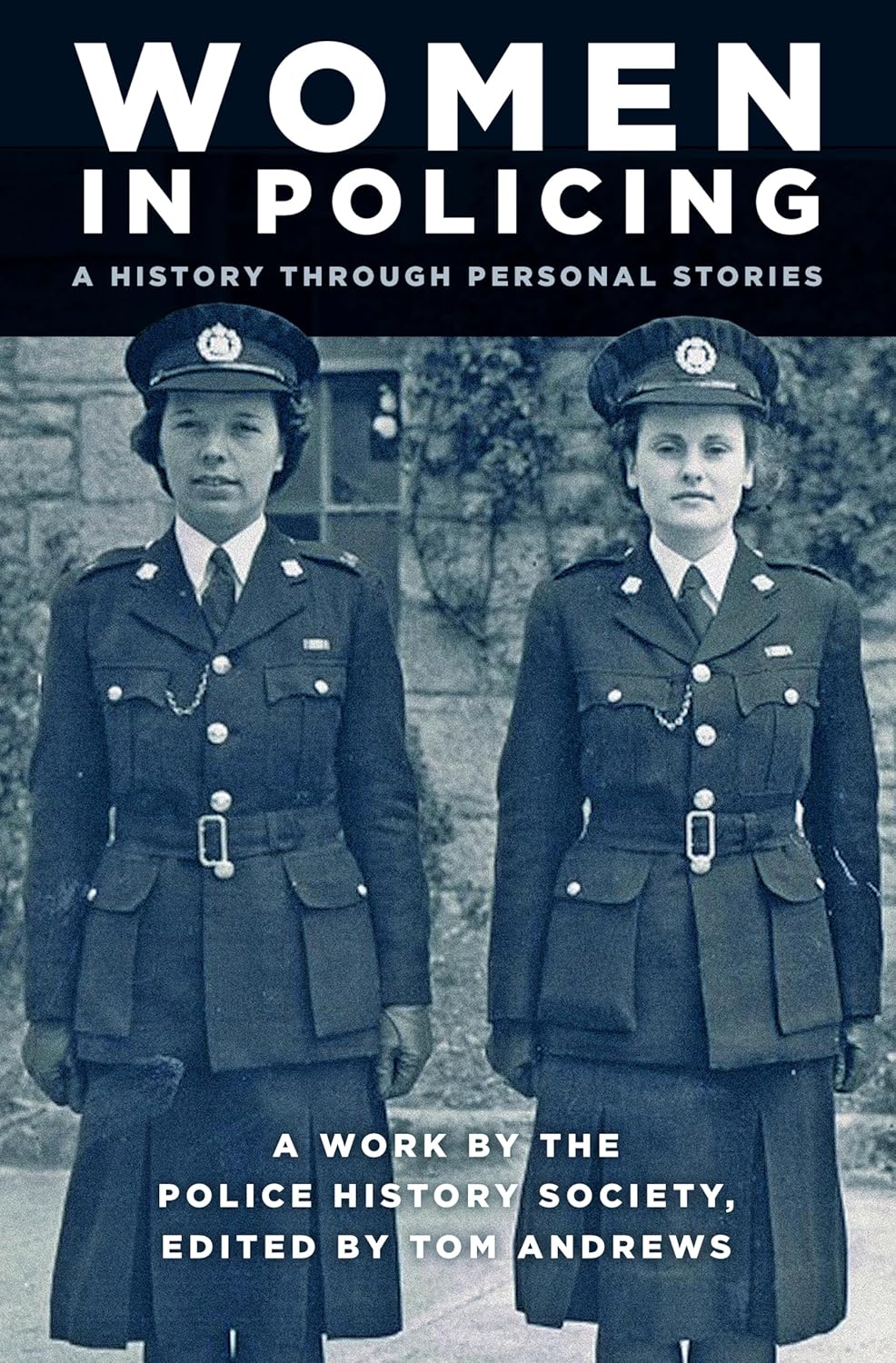 Women in Policing: A History through Personal Stories eBook : Andrews ...
