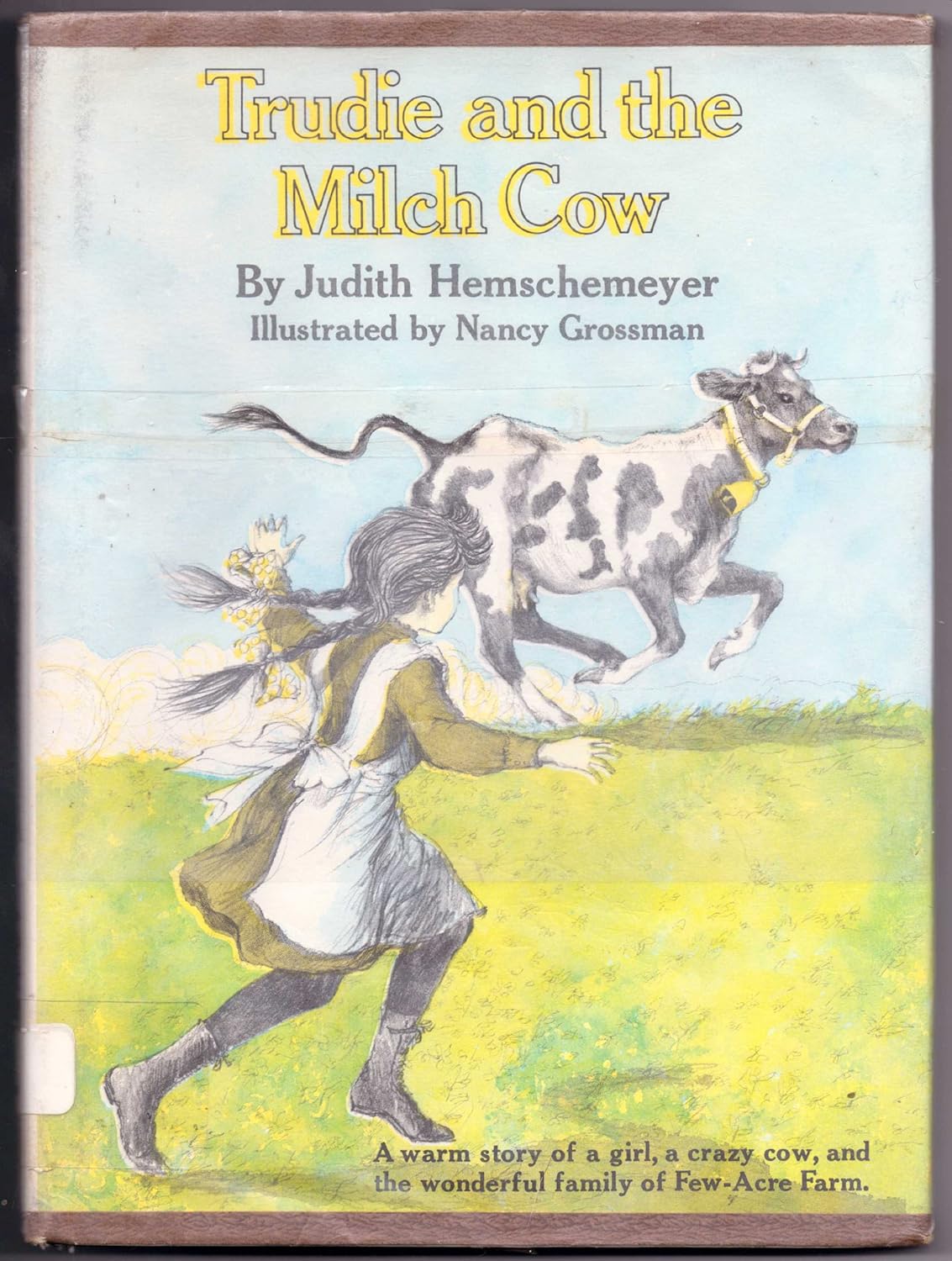Trudie and The Milch Cow : A Warm Story of A Girl, A Crazy Cow, and the ...