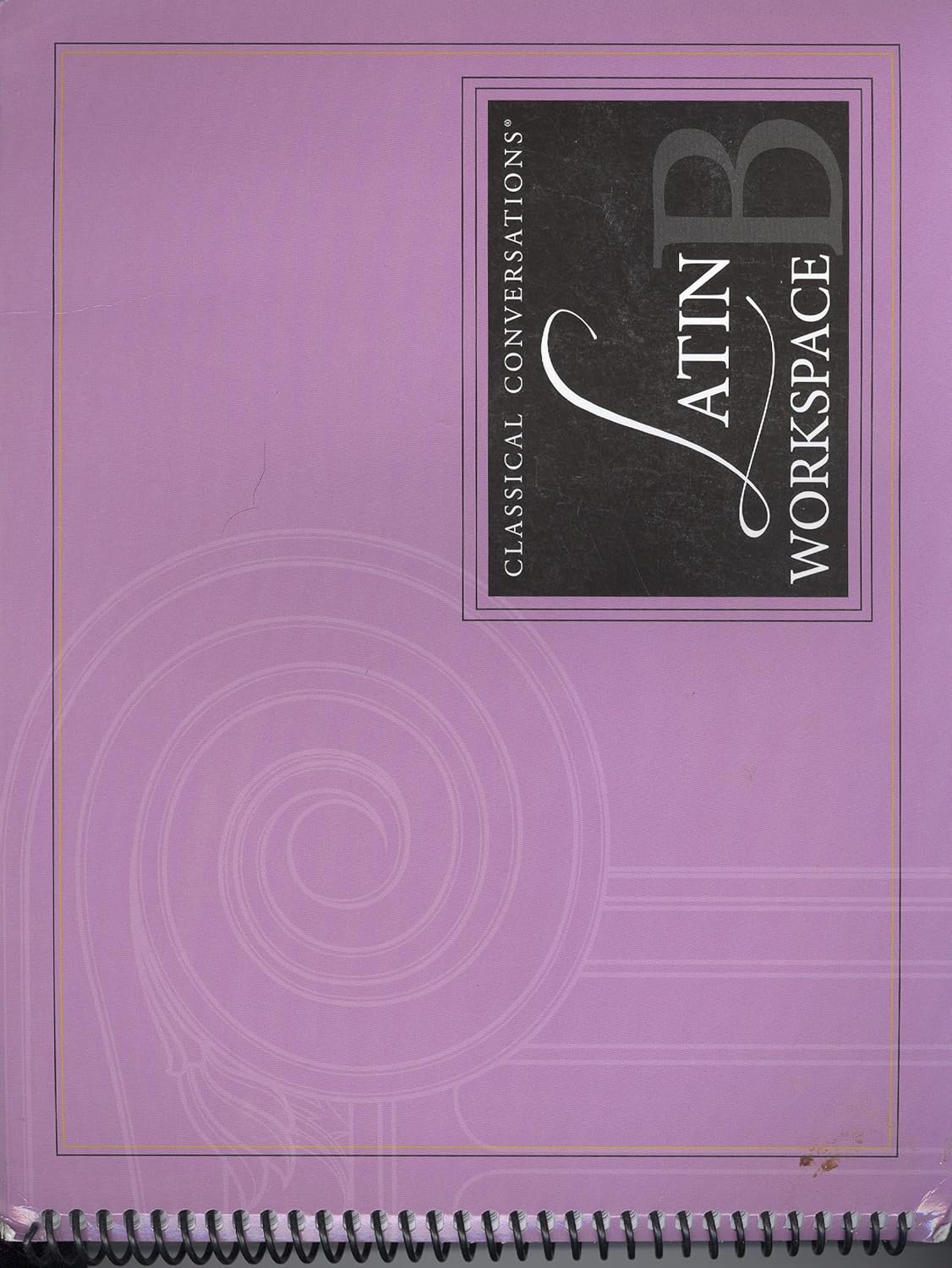 Classical Conversations Latin Workspace B: Leigh A Bortins ...