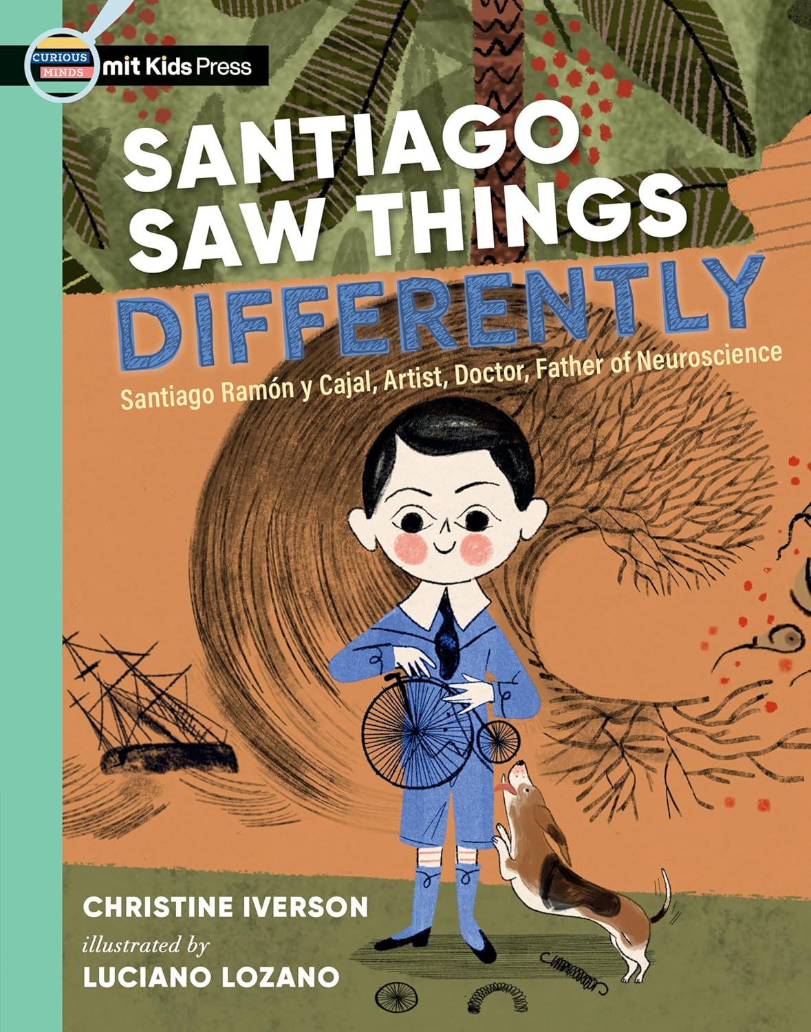 Santiago Saw Things Differently: Santiago Ramón y Cajal, Artist, Doctor ...