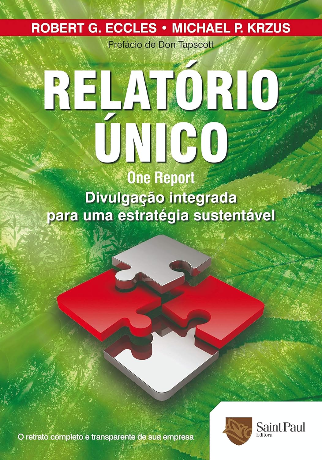 Relatório Único. Divulgação Integrada Para Uma Estratégia Sustentável ...