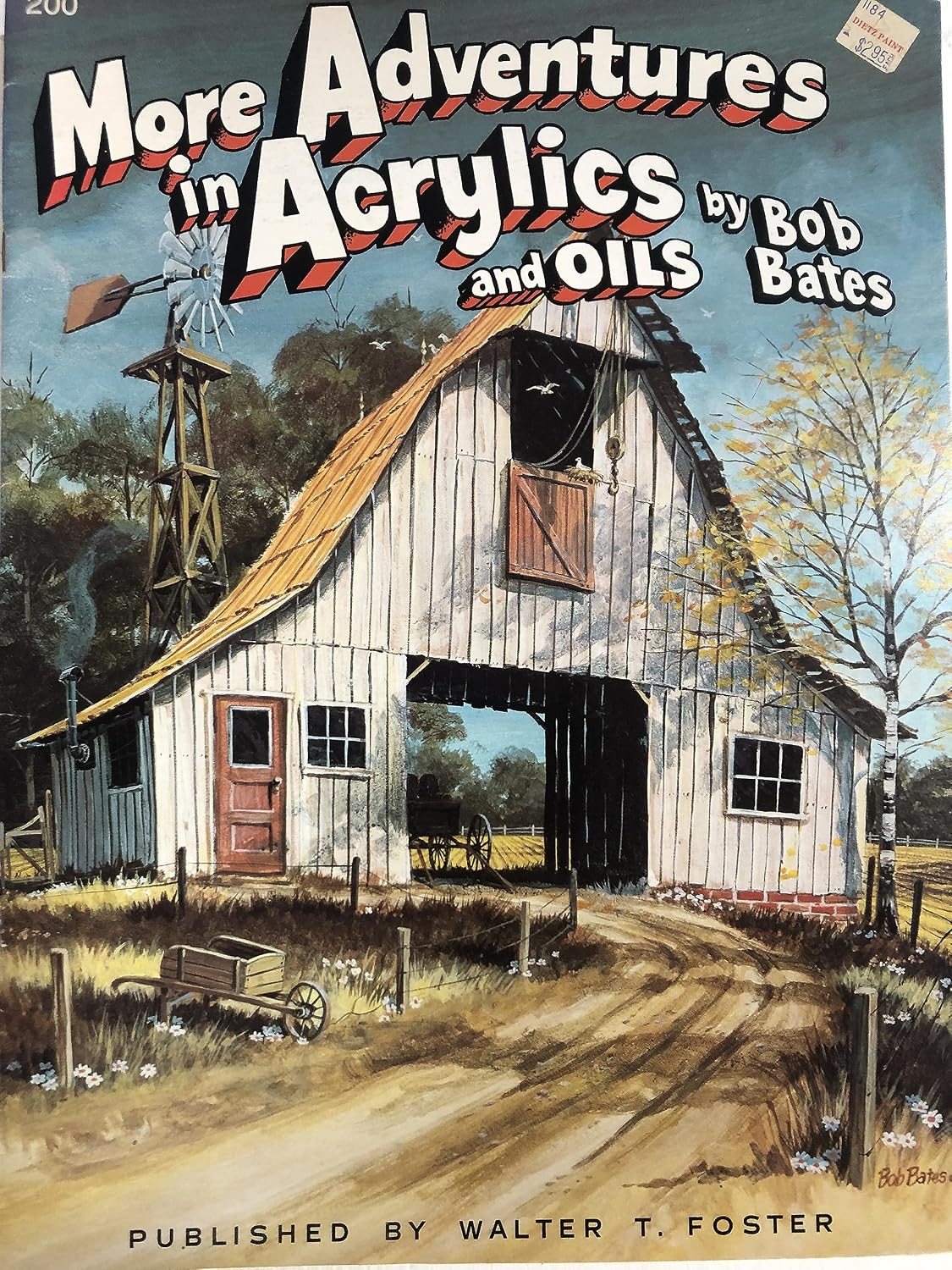 More Adventures in Acrylics and Oils: Bates, Bob: Amazon.com: Books