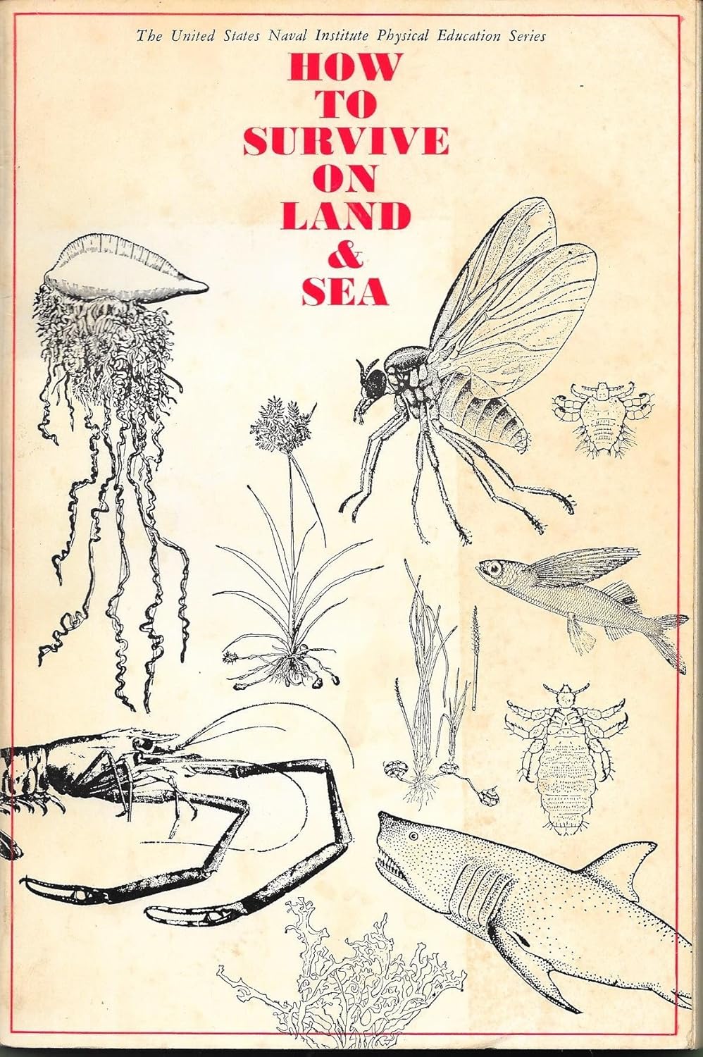 How to Survive on Land and Sea: Craighead, Frank C., Craighead, John C ...