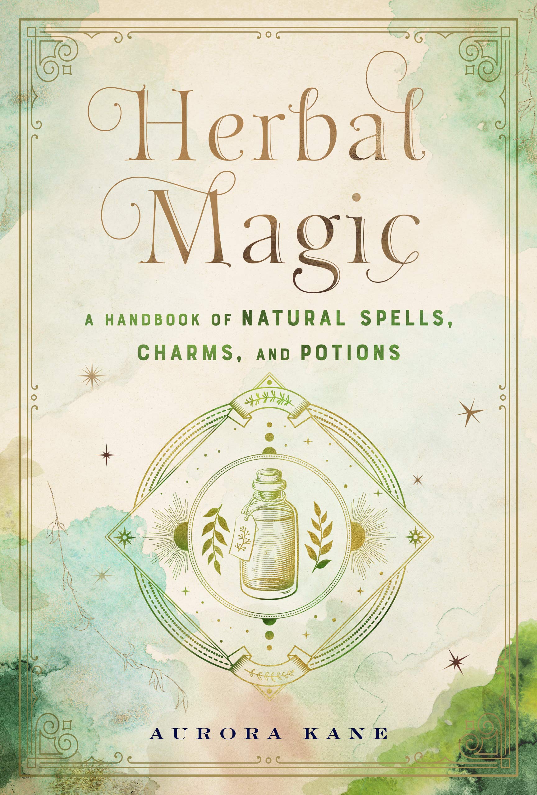 Herbal Magic: A Handbook of Natural Spells, Charms, and Potions (Volume ...