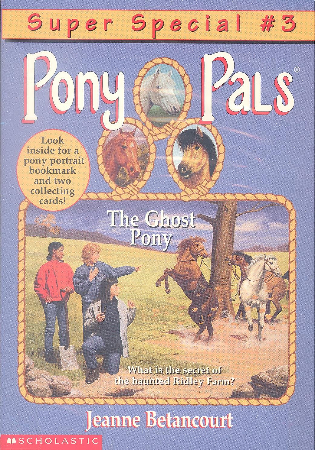 The Ghost Pony (Pony Pals Super Special #3): Jeanne Betancourt ...