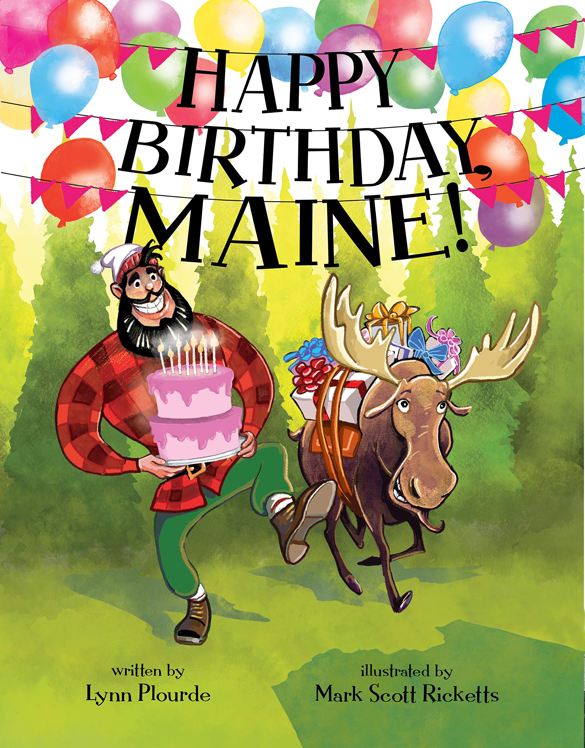 Happy Birthday, Maine: Plourde, Lynn, Ricketts, Mark Scott ...