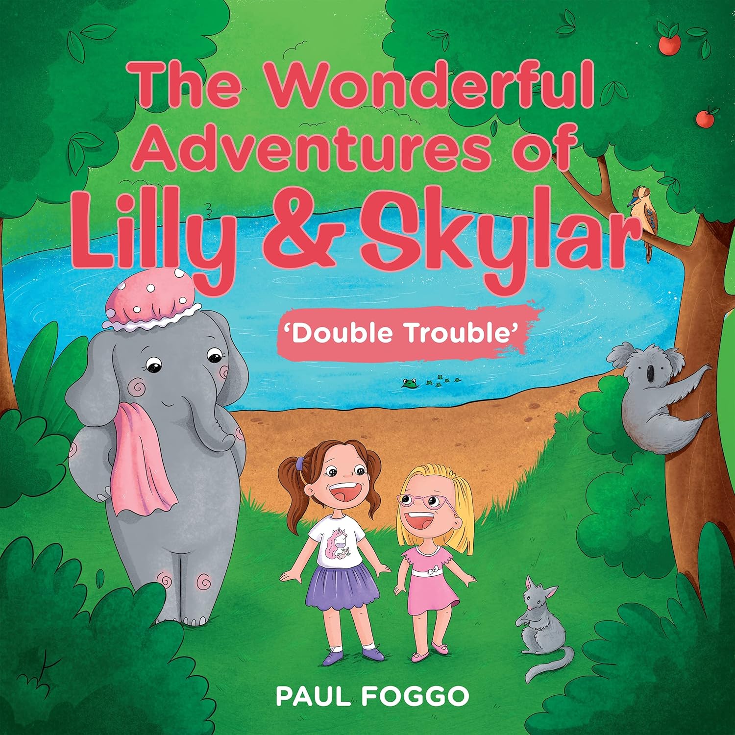 The Wonderful Adventures of Lilly & Skylar: Double Trouble eBook ...