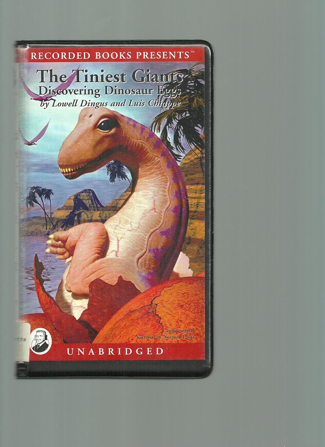 The Tiniest Giants: Discovering Dinosaur Eggs: Dingus, Lowell, Chiappe ...