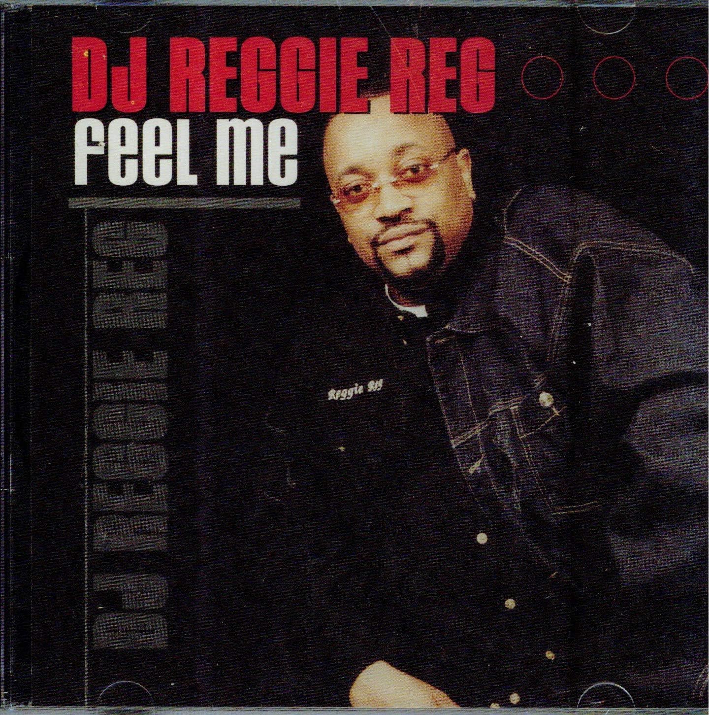 Feel Me by DJ Reggie Reg: Amazon.co.uk: CDs & Vinyl