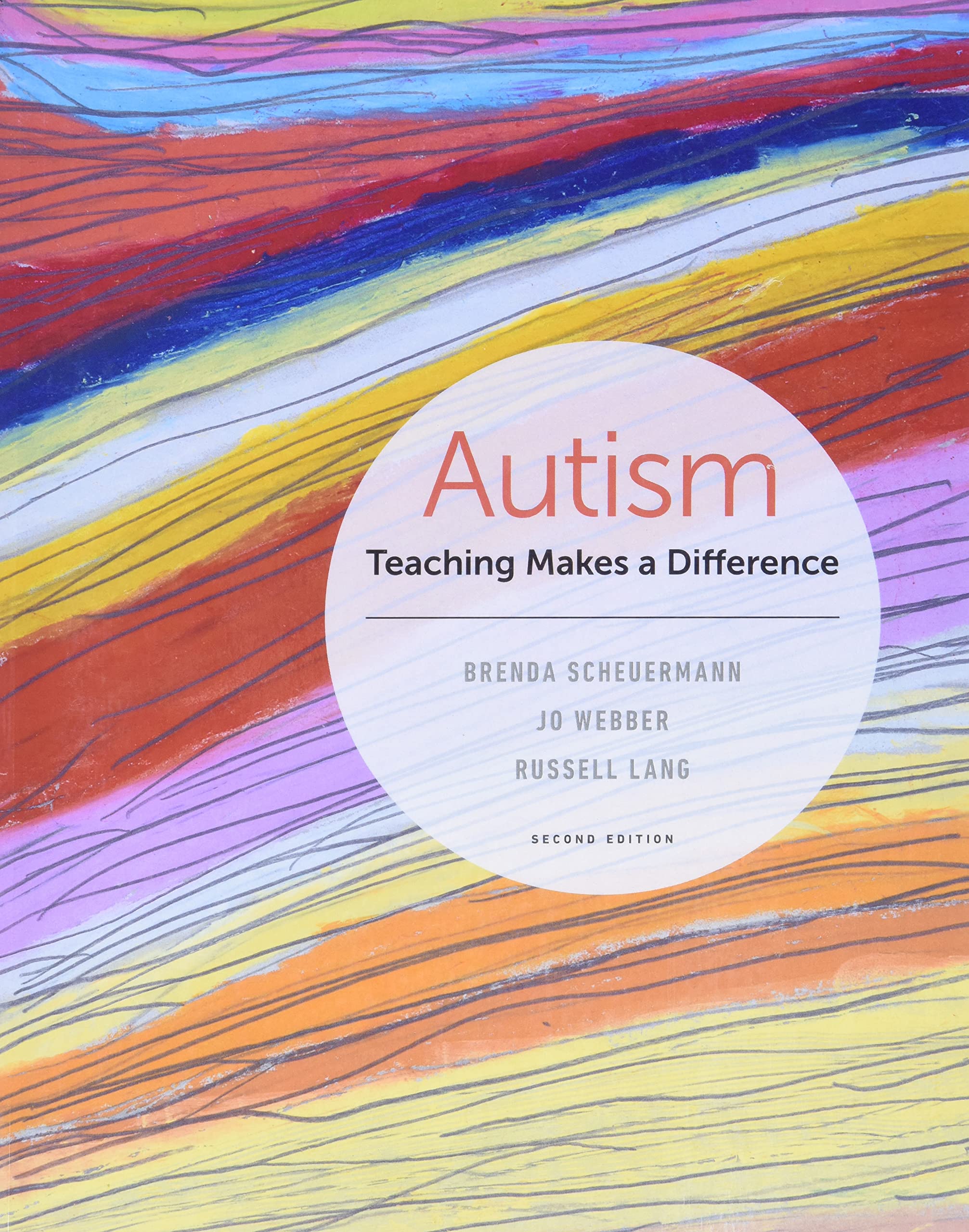 Autism: Teaching Makes a Difference: Scheuermann, Brenda, Webber, Jo ...