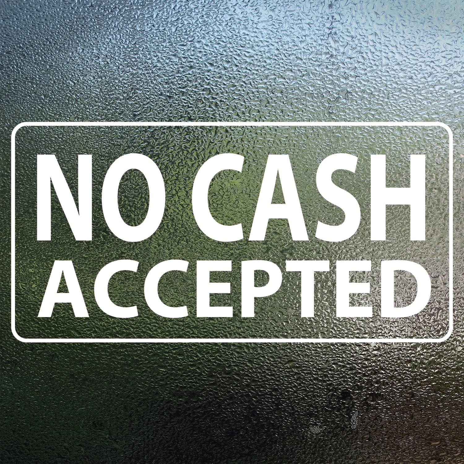 Amazon.com: No Cash Accepted Sign Sticker 10x5 Inch Vinyl Window Desk ...