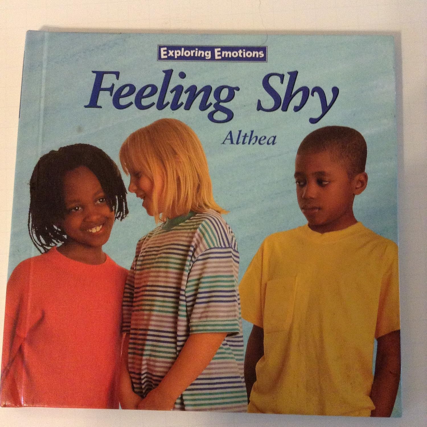 Feeling Shy (Exploring Emotions): Braithwaite, Althea, Althea, Best ...