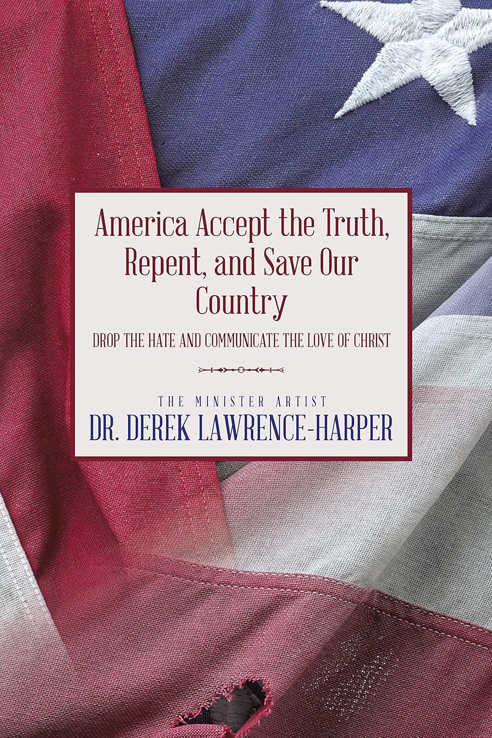 Amazon.com: America Accept the Truth, Repent, and Save Our Country ...