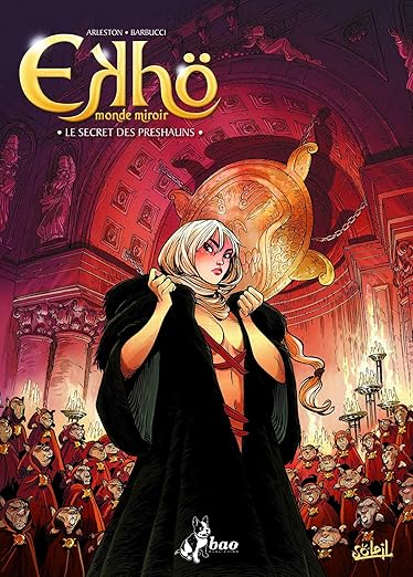 Ekhö. Mondo specchio. Il segreto dei Preshaun : Arleston, Christophe ...