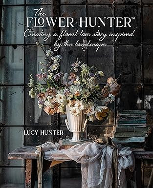 The Flower Hunter: Creating a Floral Love Story Inspired by the ...
