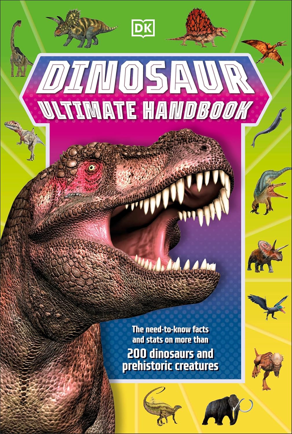 Dinosaur Ultimate Handbook: The Need-To-Know Facts and Stats on Over ...