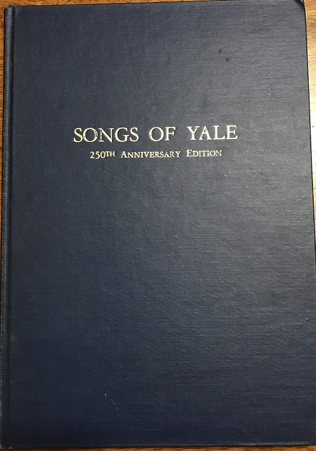 Songs of Yale. 250th anniversary edition. Compiled and edited by M ...