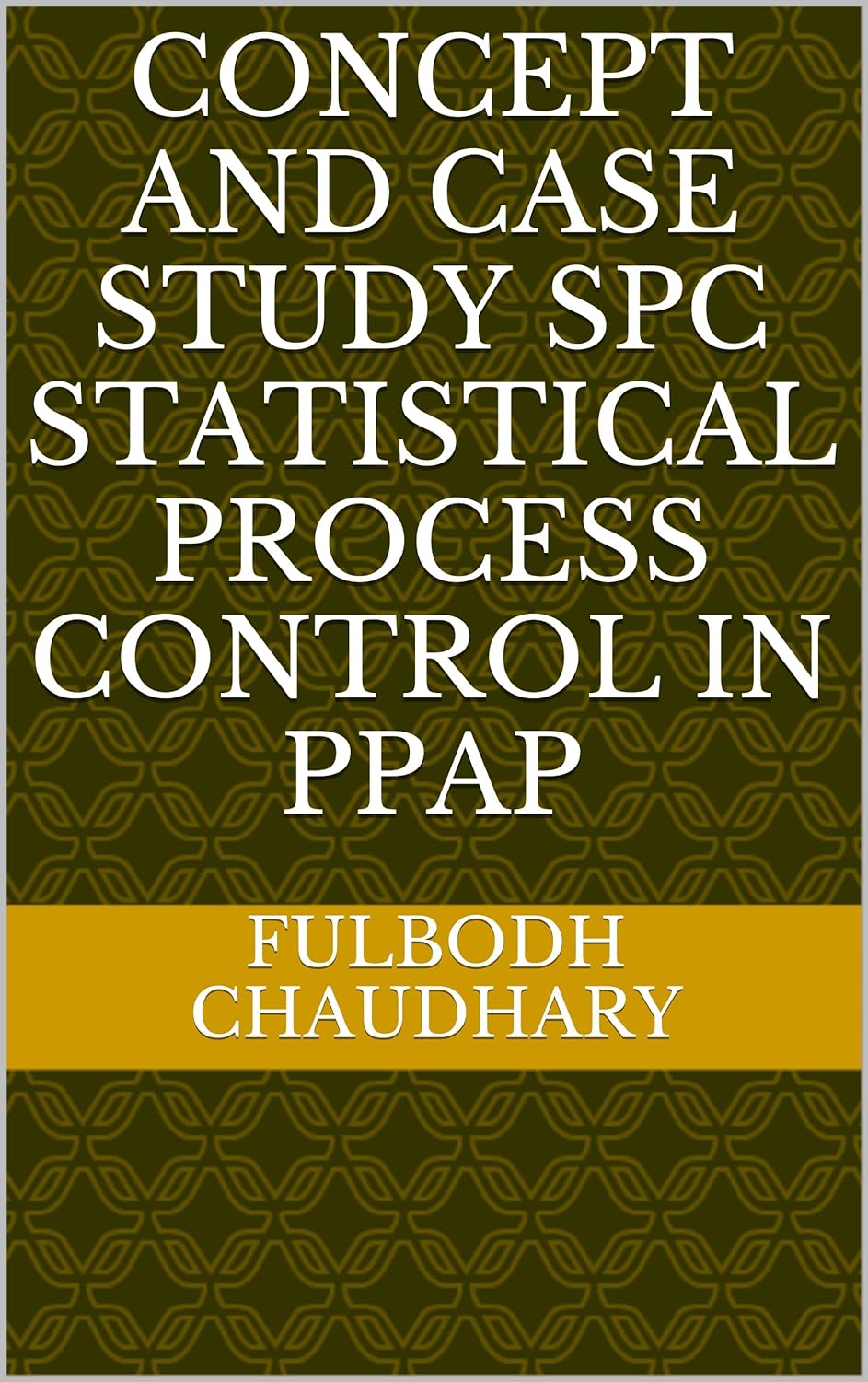 Amazon.com: CONCEPT AND CASE STUDY SPC STATISTICAL PROCESS CONTROL IN ...