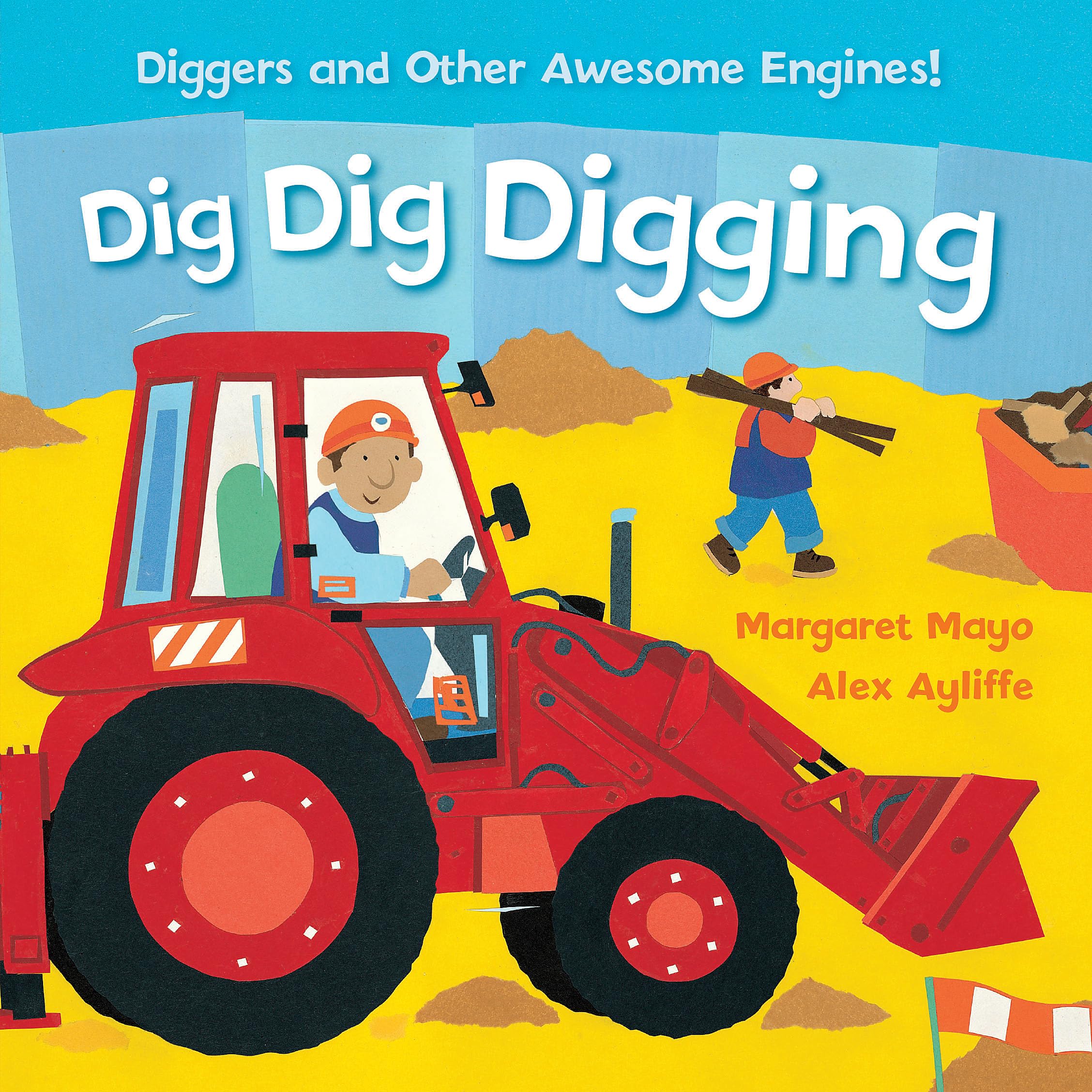 Awesome Engines: Dig Dig Digging Padded Board Book: Mayo, Margaret ...
