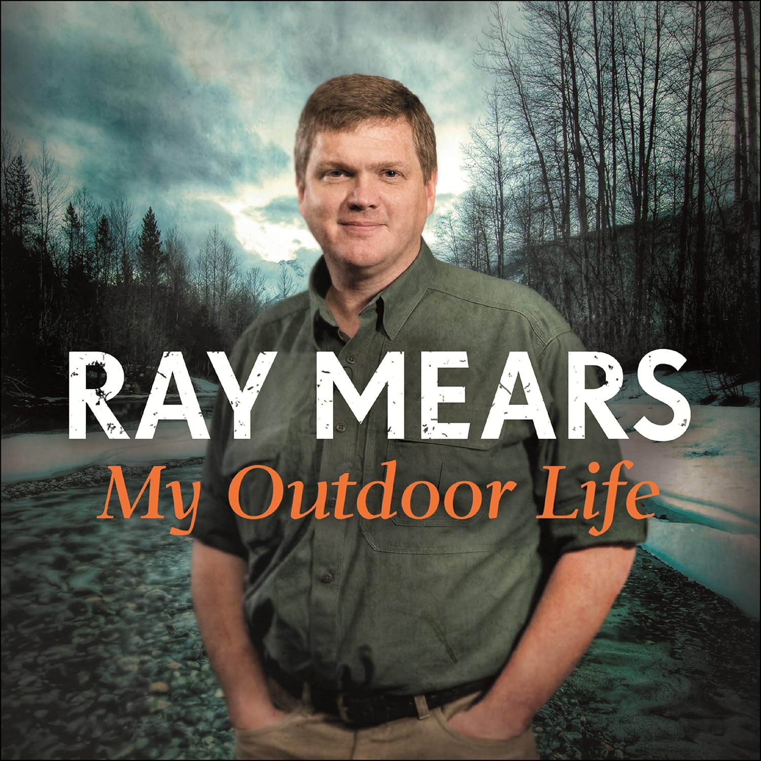 Amazon.com: My Outdoor Life (Audible Audio Edition): Ray Mears, Ray ...