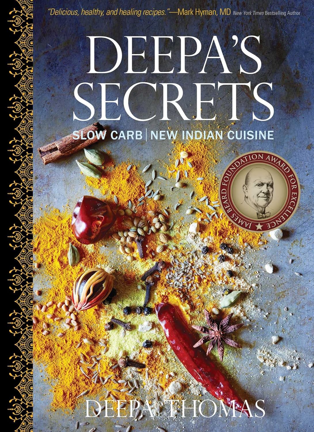 Deepa's Secrets: Slow Carb New Indian Cuisine: Thomas, Deepa, Ellis ...