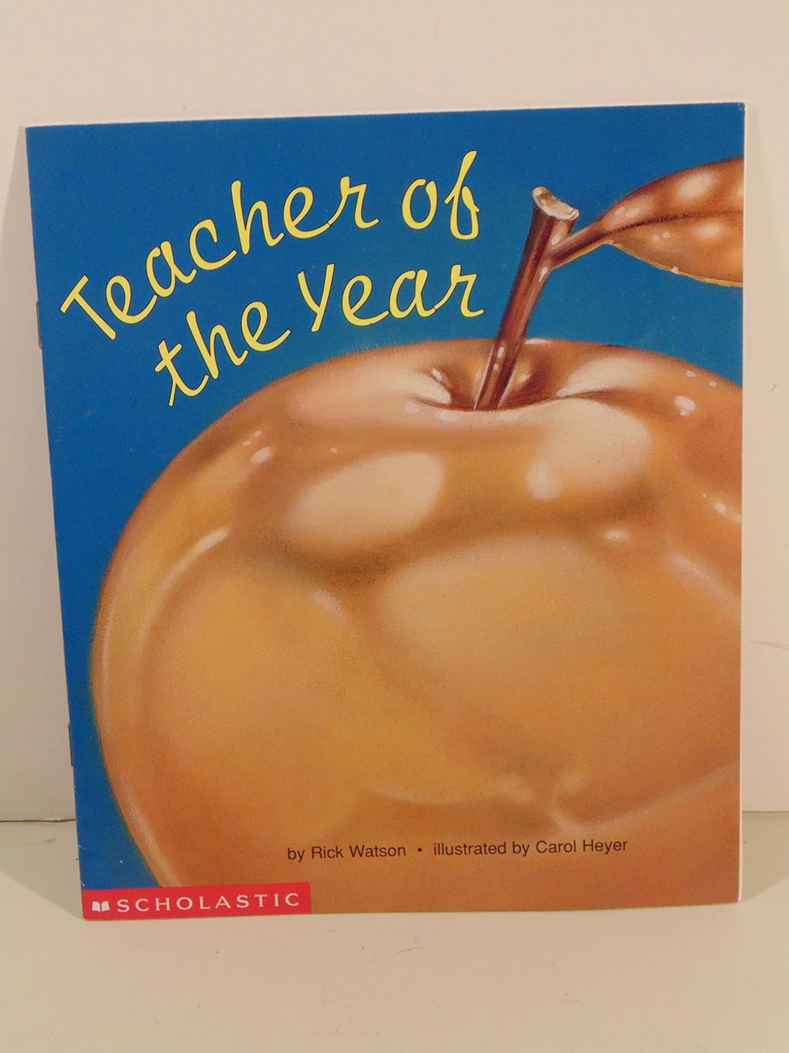 Teacher of the year: Rick Watson, Carol Heyer: 9780439351317: Amazon ...